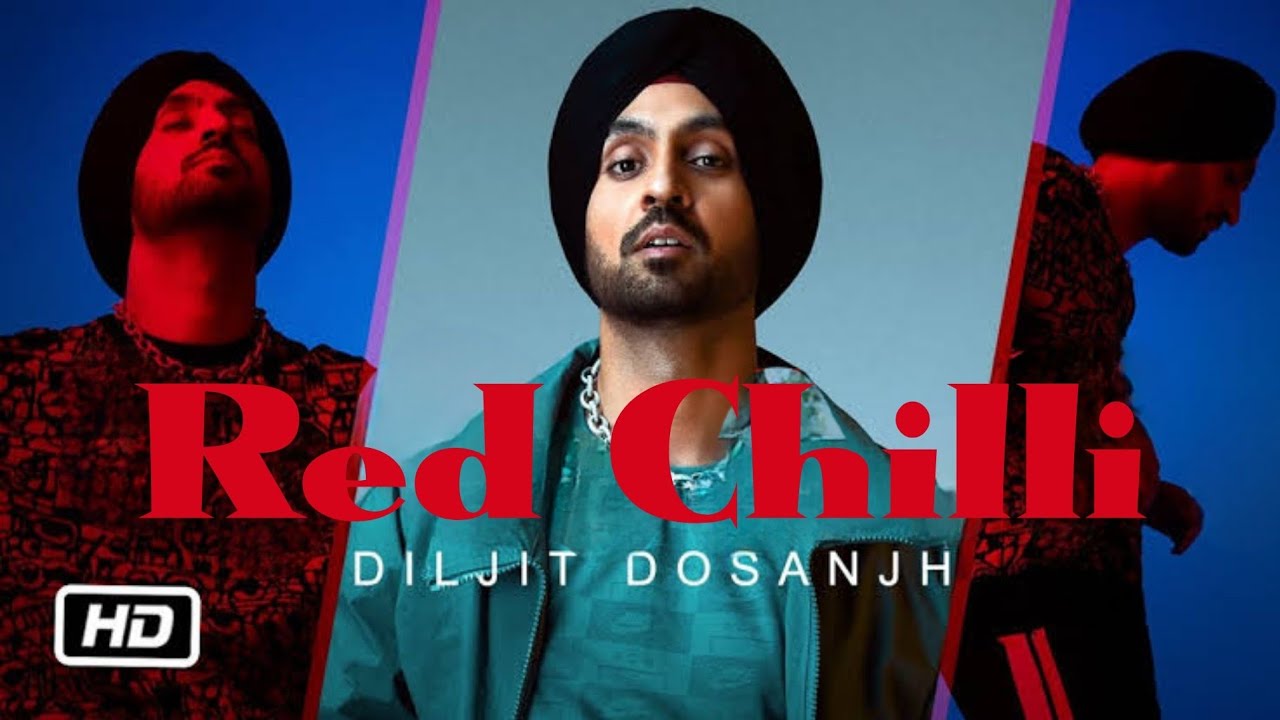Red Chilli - Diljit Dosanjh|New-Age| Remake-Song| Latest Punjabi Song ...