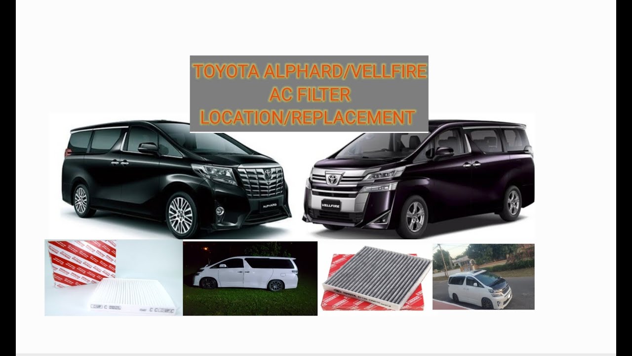 Toyota Vellfire/Alphard ANH20 2AZ Engine AC/Cabin Filter Location and ...