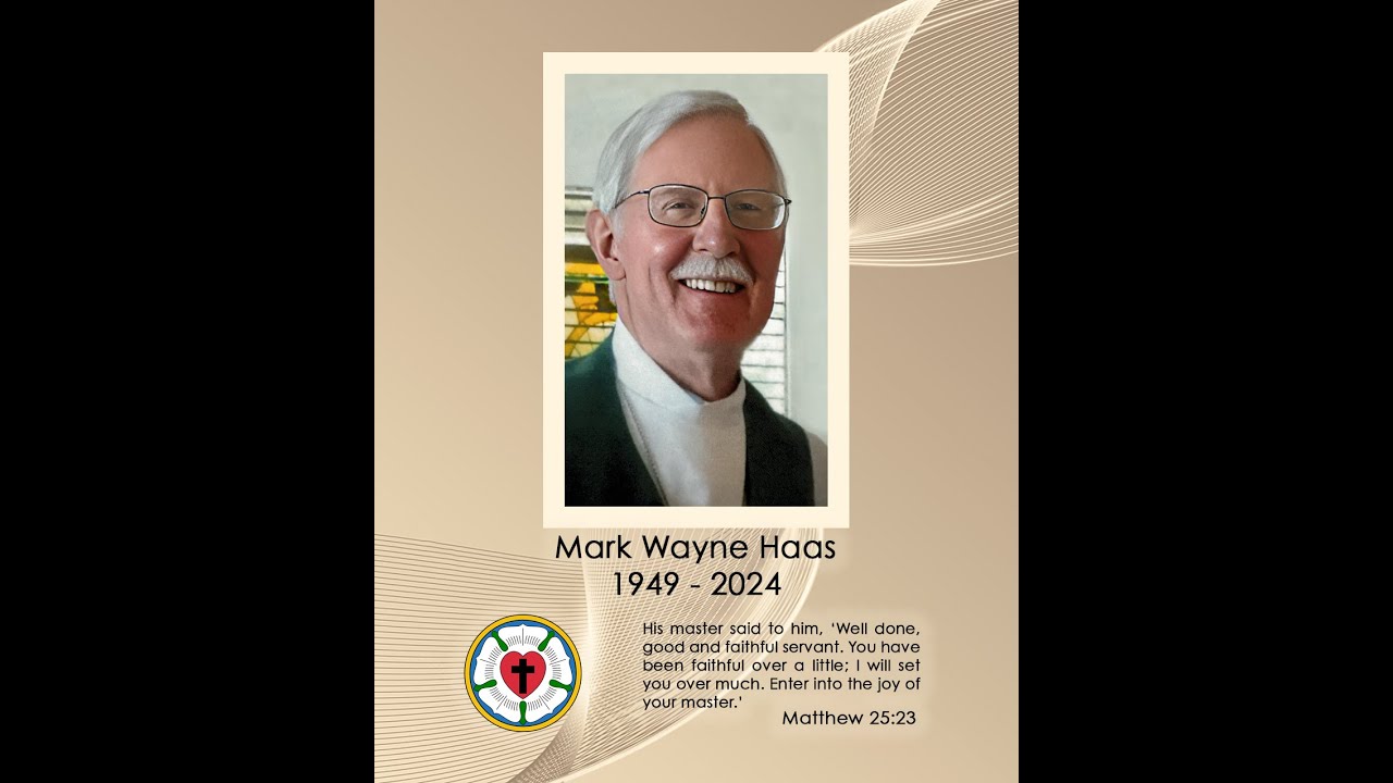 FUNERAL FOR REV. MARK HAAS - Town & Country Lutheran Church - YouTube