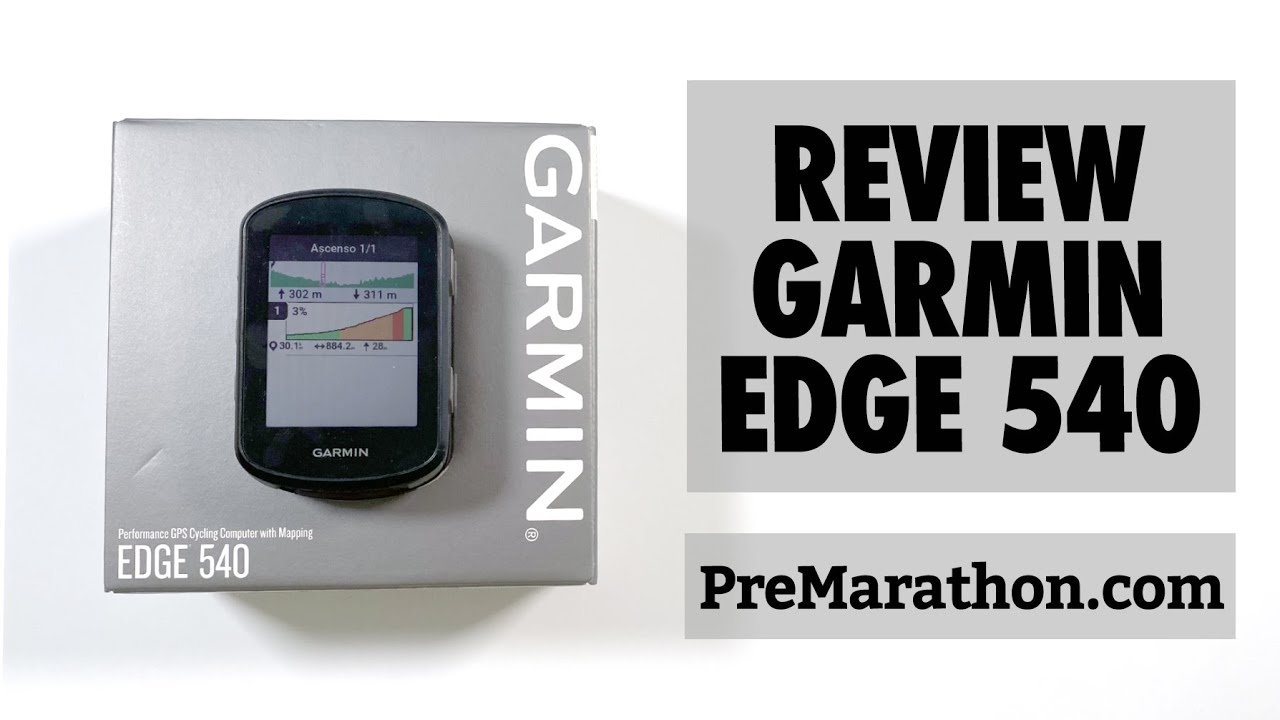 Review Garmin Edge 540 [manejo, pruebas y opinión] - YouTube