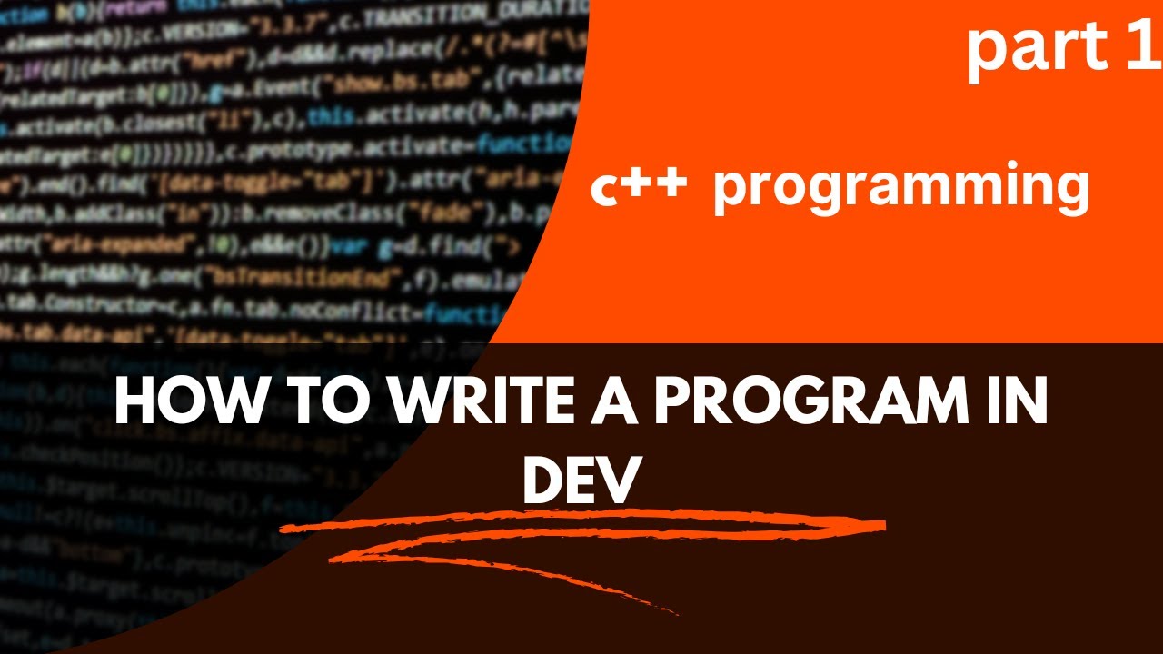 How to Write Your Program in Dev-C++ |part1| @theyouthacademy - YouTube