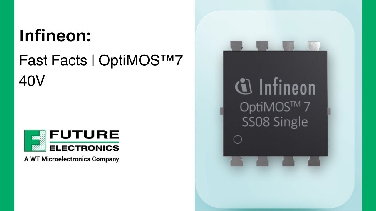 Infineon: Fast Facts | OptiMOS™7 40V - YouTube