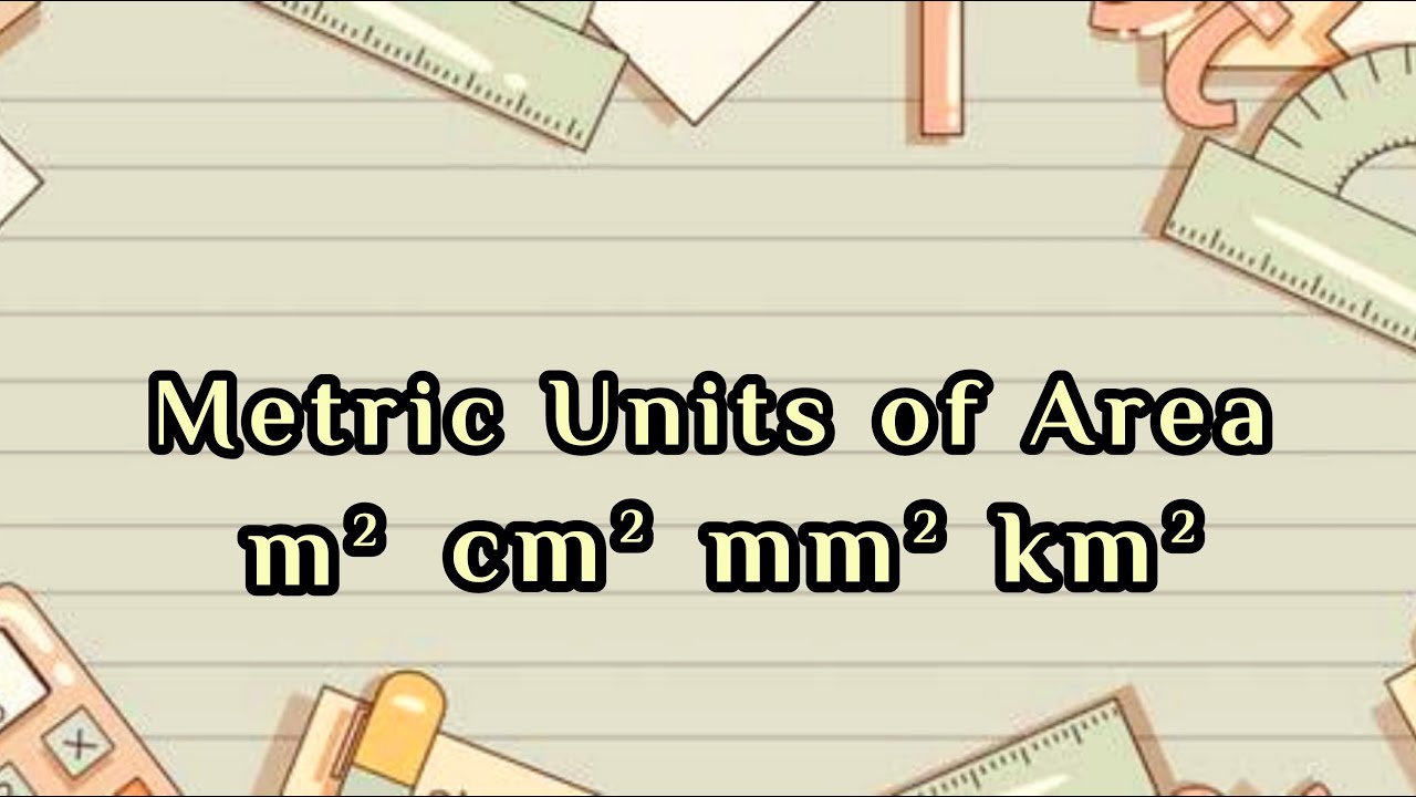 Metric Units of Area || Understanding m, cm, mm, km || Maths with Sir ...