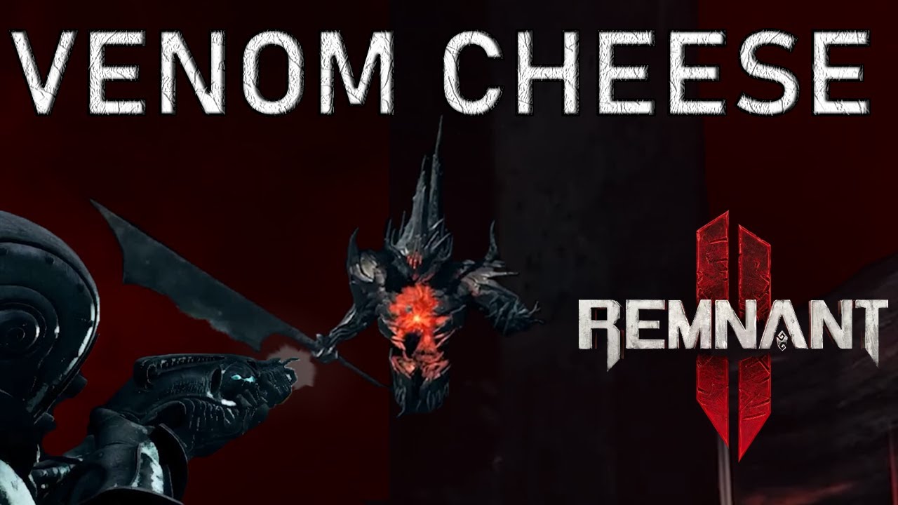 Remnant 2 - How to Cheese Venom *Patched* - YouTube