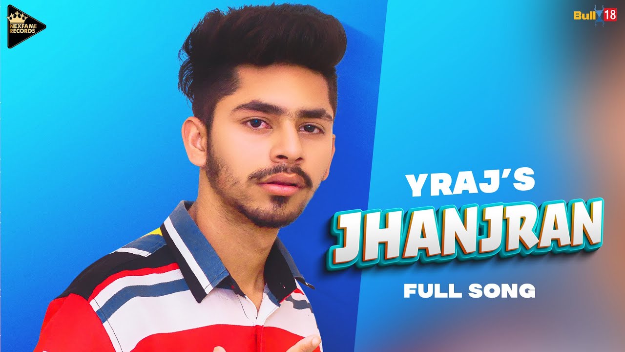 Jhanjran (Official Audio) - Yraj | Deep Royce | Latest Punjabi Songs ...