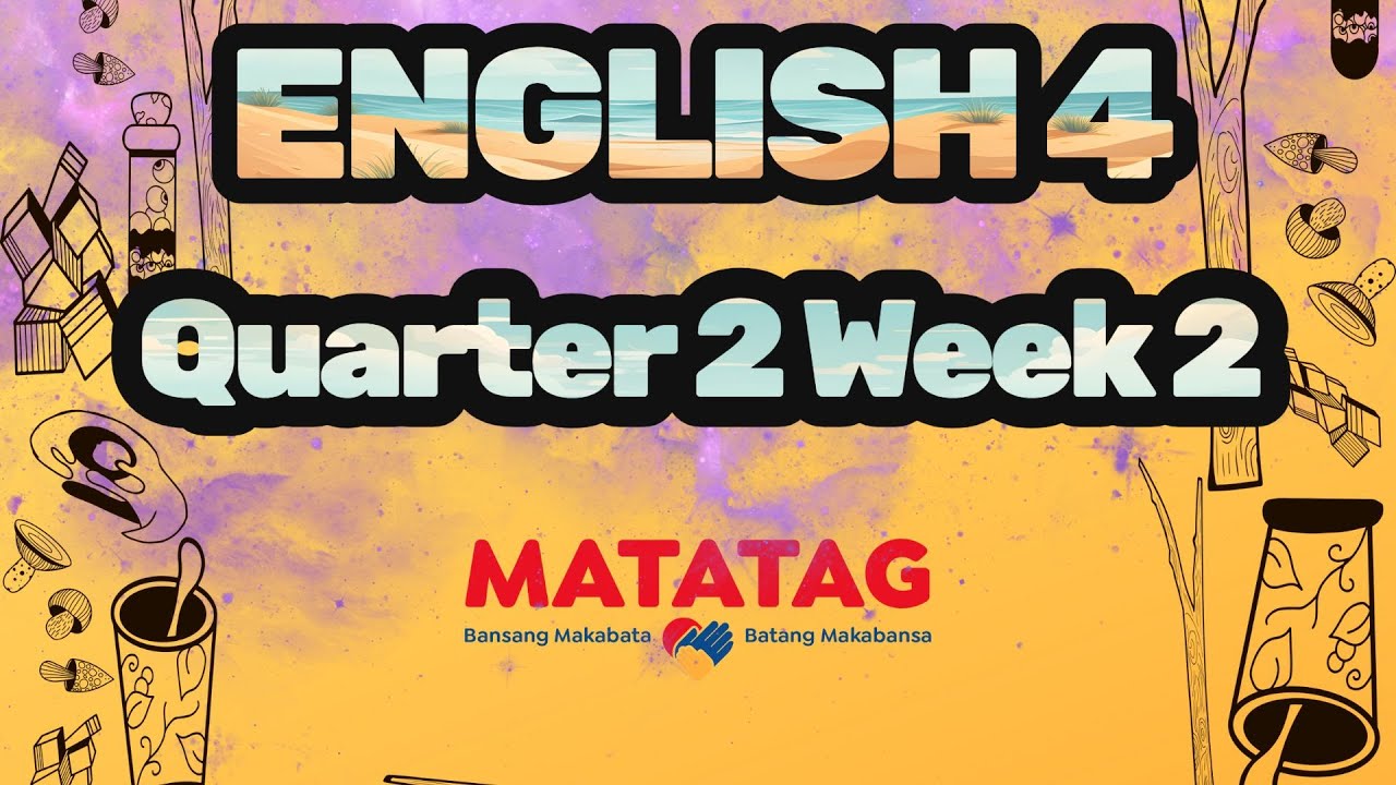 GRADE 4 MATATAG ENGLISH// QUARTER 2 WEEK 2 - YouTube