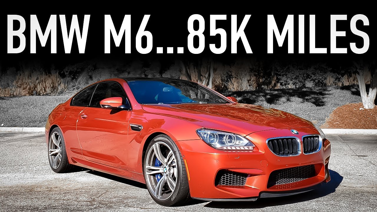 2013 BMW M6 Coupe Review...85K Miles Later (My Dream Car) - YouTube