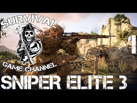 Sniper Elite 3 Прохождение На Русском #1 — АФРИКАНСКИЕ ПРИКЛЮЧЕНИЯ