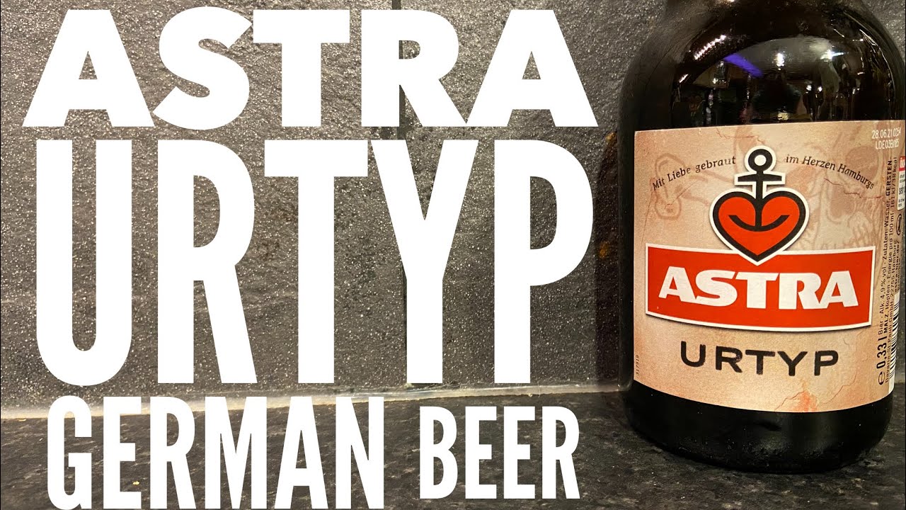 Astra Urtyp By Astra Bier | German Bier Review - YouTube