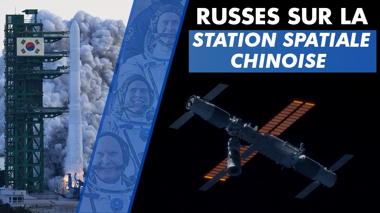Nouvelle STATION SPATIALE RUSSE, lancement CORÉE DU SUD, Shenzhou-14, Geely, ... | Math en Asie ...
