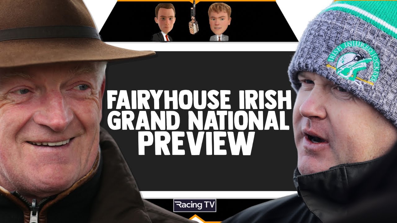2024 Irish Grand National Tips + Fairyhouse Easter Festival Preview ...