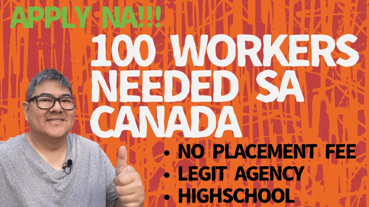 LEGIT AGENCY NA MARAMING TRABAHO DITO SA CANADA I NO PLACEMENT FEE ...