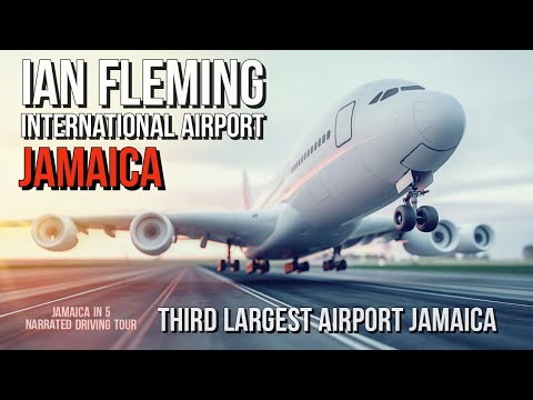 Ian Fleming International Airport Jamaica - YouTube