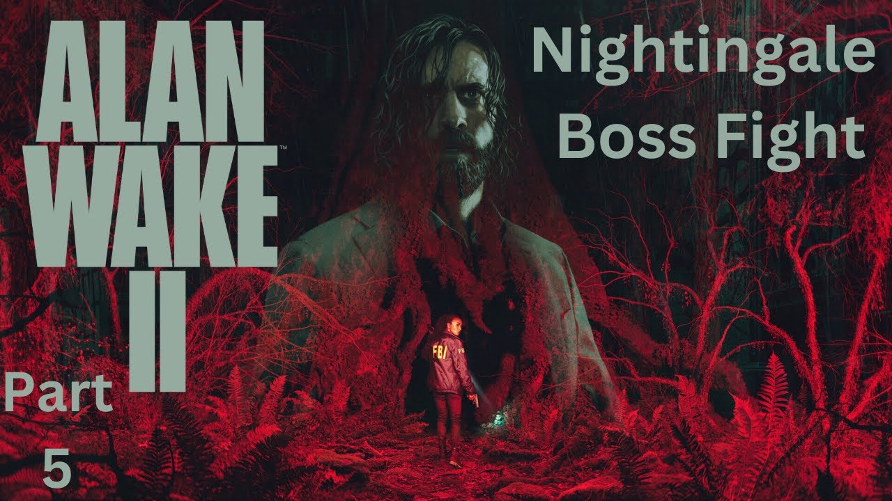 Alan Wake 2 - Walkthrough Pt.5: Nightingale Boss Fight - YouTube