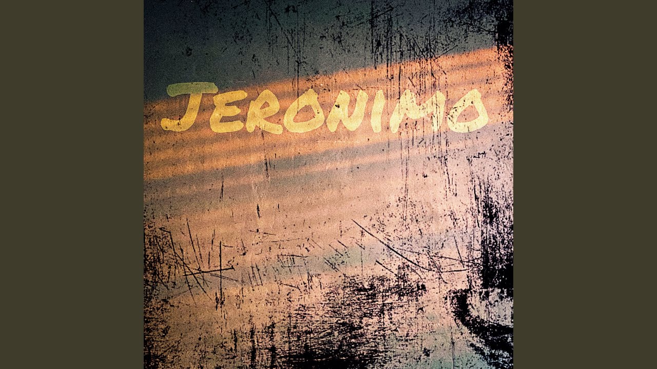 Jeronimo - YouTube