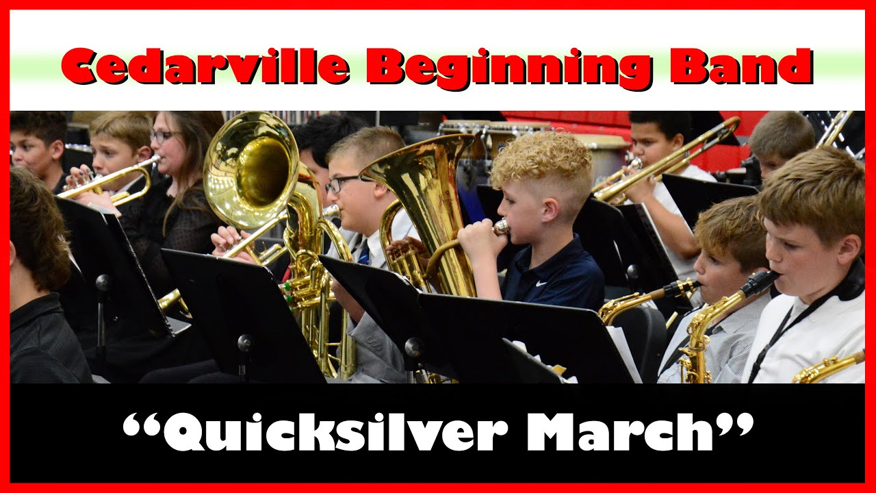 "Quicksilver March" by the Cedarville Beginning Band - YouTube