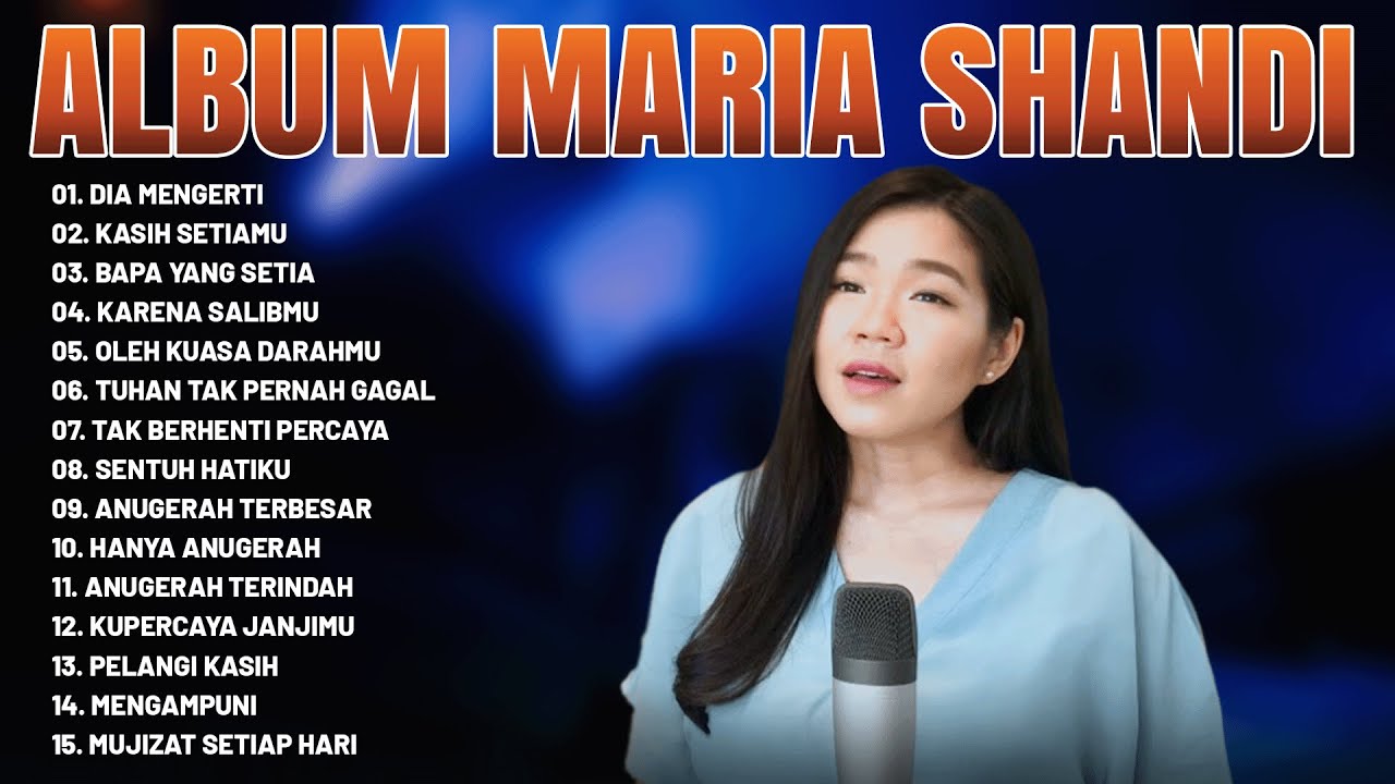 Lagu Rohani Kristen Maria Shandi Full Album - Lagu Rohani Kristen ...