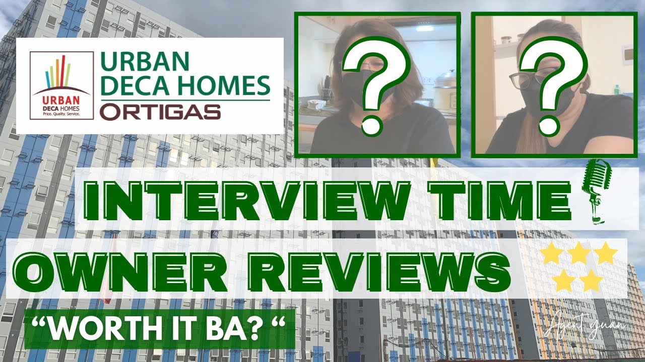 Reviews | Interviewing Owners | Urban Deca Homes Ortigas | Worth it ba ...