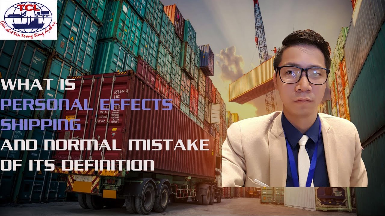 What is personal effects shipping and normal mistake about its ...