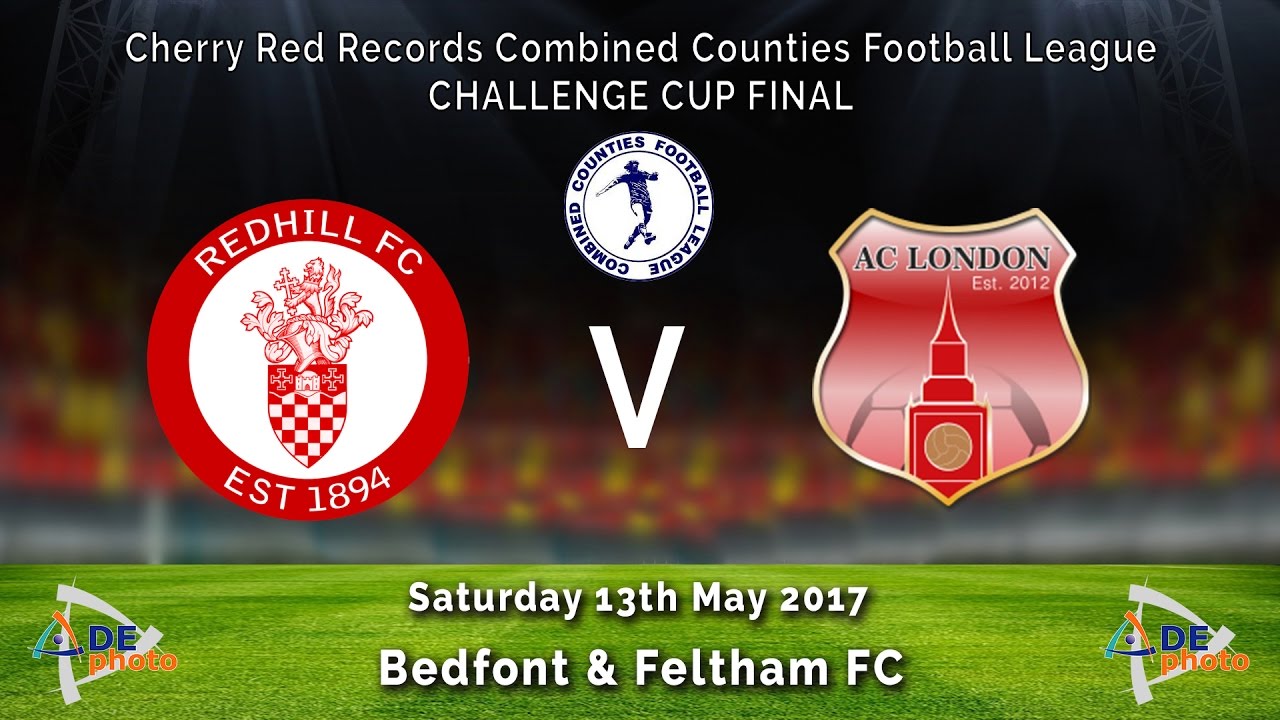 Redhill FC v AC London - Challenge Cup Final - Highlights - YouTube