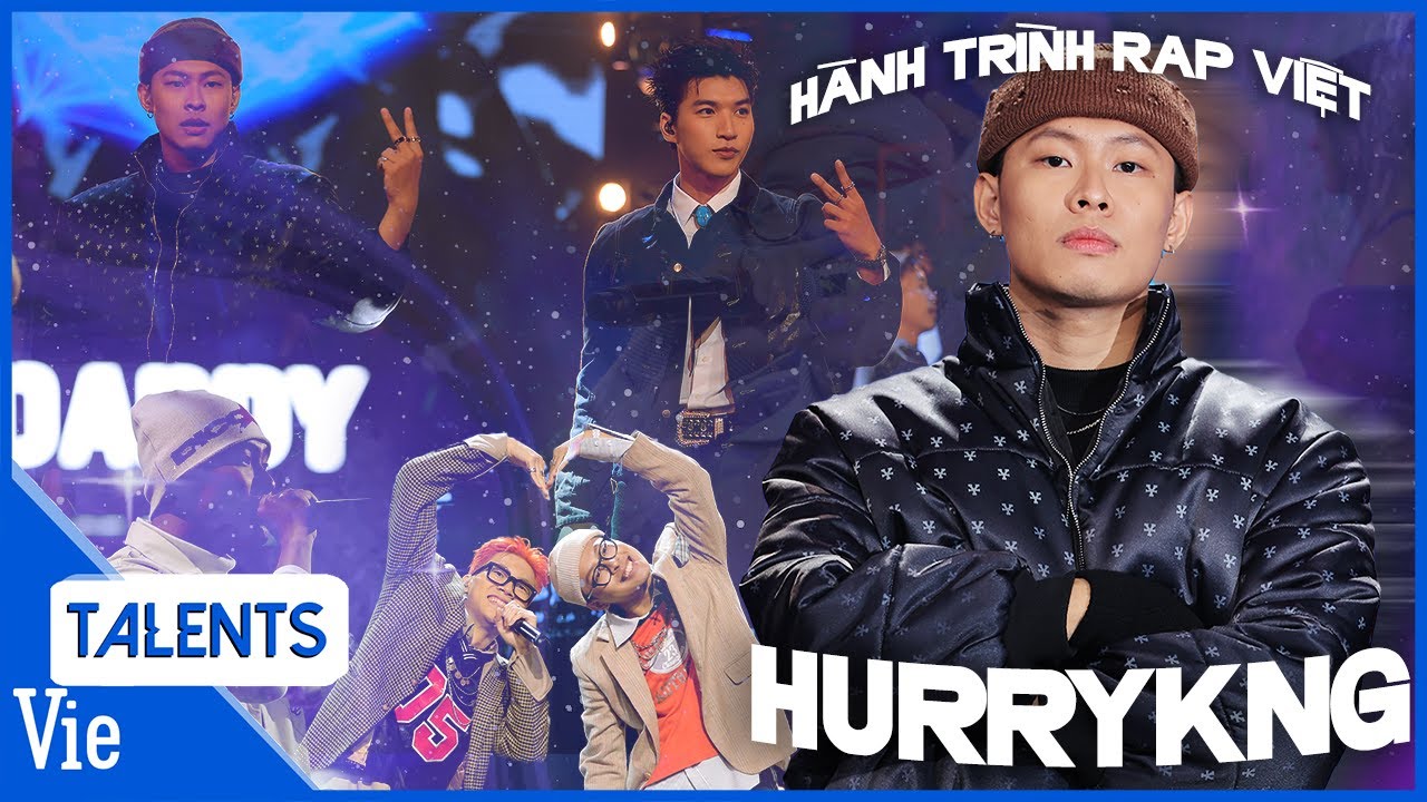 HURRYKNG và hành trình tỏa sáng tại Rap Việt Mùa 3 - thành công bằng ...