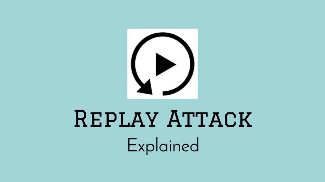 Replay Attacks Explained - YouTube