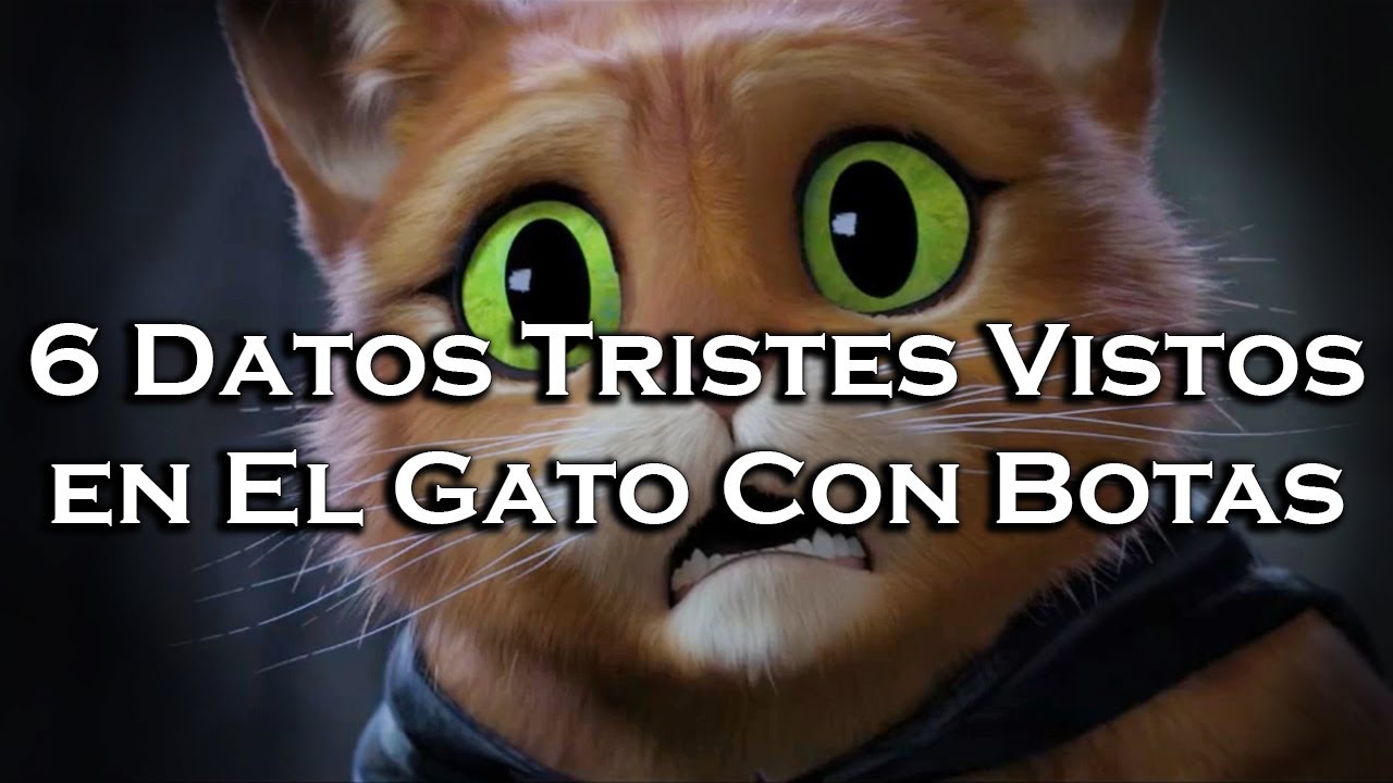 | 6 Datos Tristes en El Gato Con Botas Que Te Dejarán Pensando | - YouTube