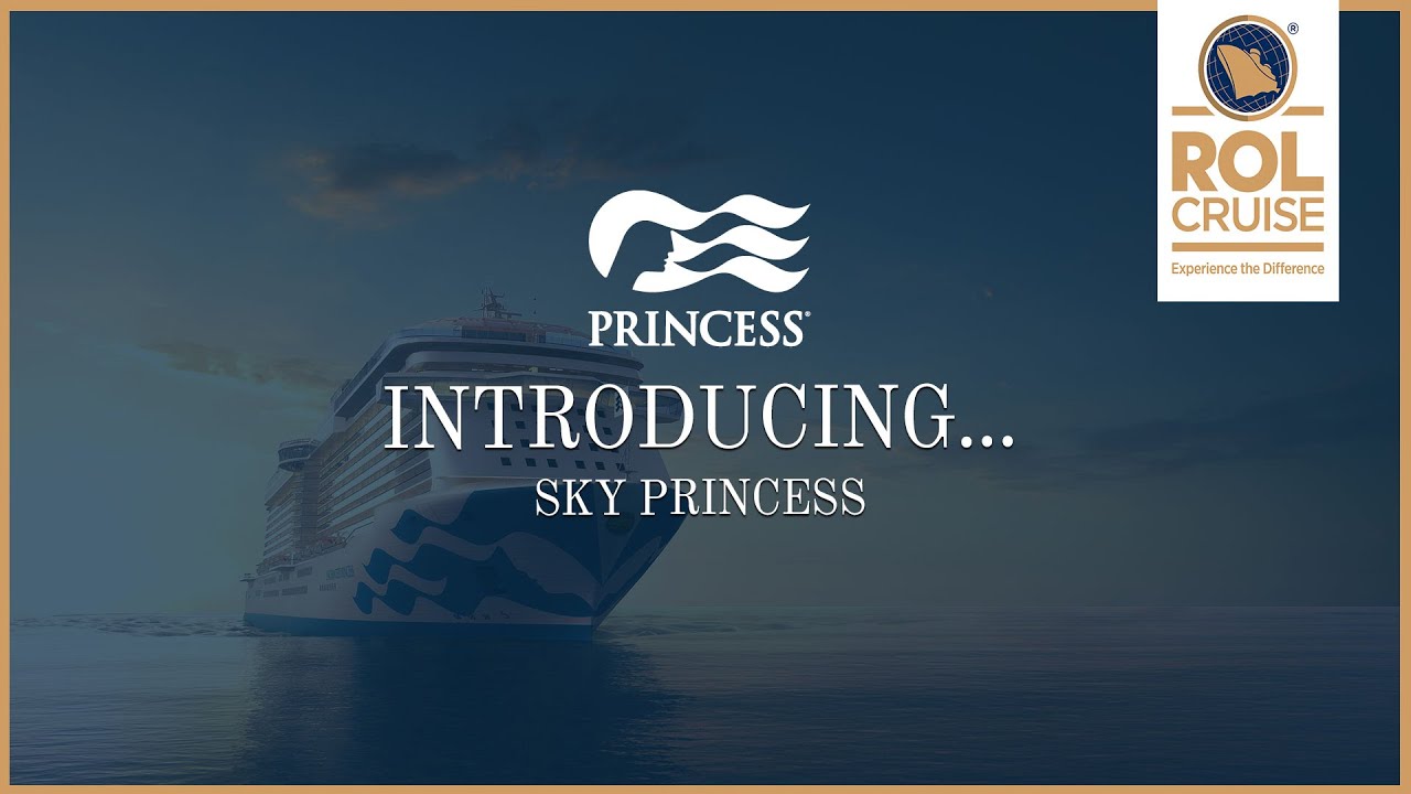 Introducing Sky Princess... - YouTube