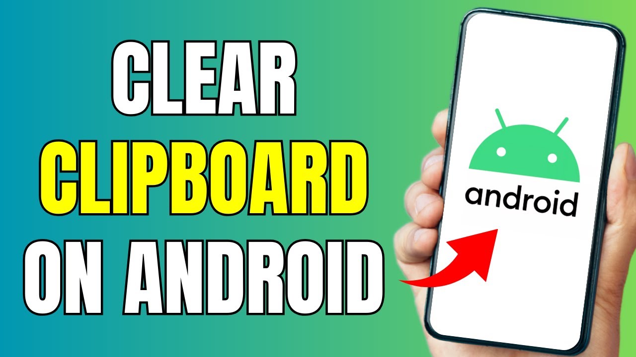 How to Clear Clipboard on Android (ANY Device) - Delete Android ...