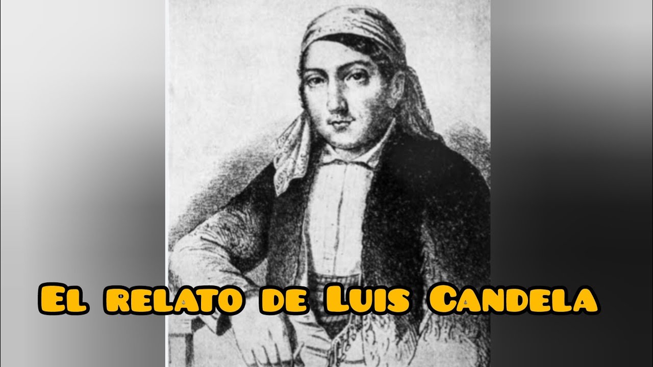 El Relato de Luis Candela, el bandolero que robo a la modesta de la ...