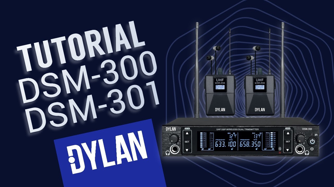 TUTORIAL | DYLAN DSM-300, DSM-301 - SISTEMA DE MONITOR IN-EAR SEM FIO ...