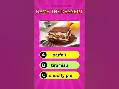 Name the dessert trivia quiz #shorts #trivia a - YouTube