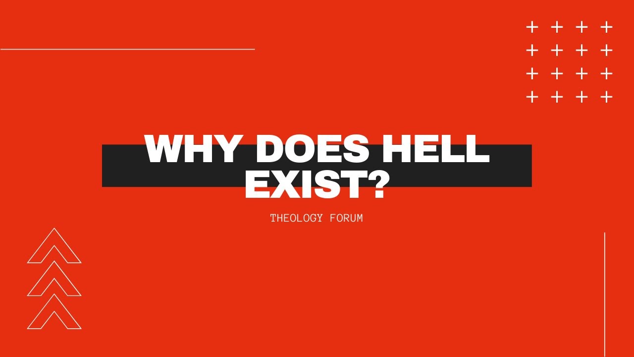 Why Does Hell Exist? A Biblical Theology of Eternal Judgement - YouTube