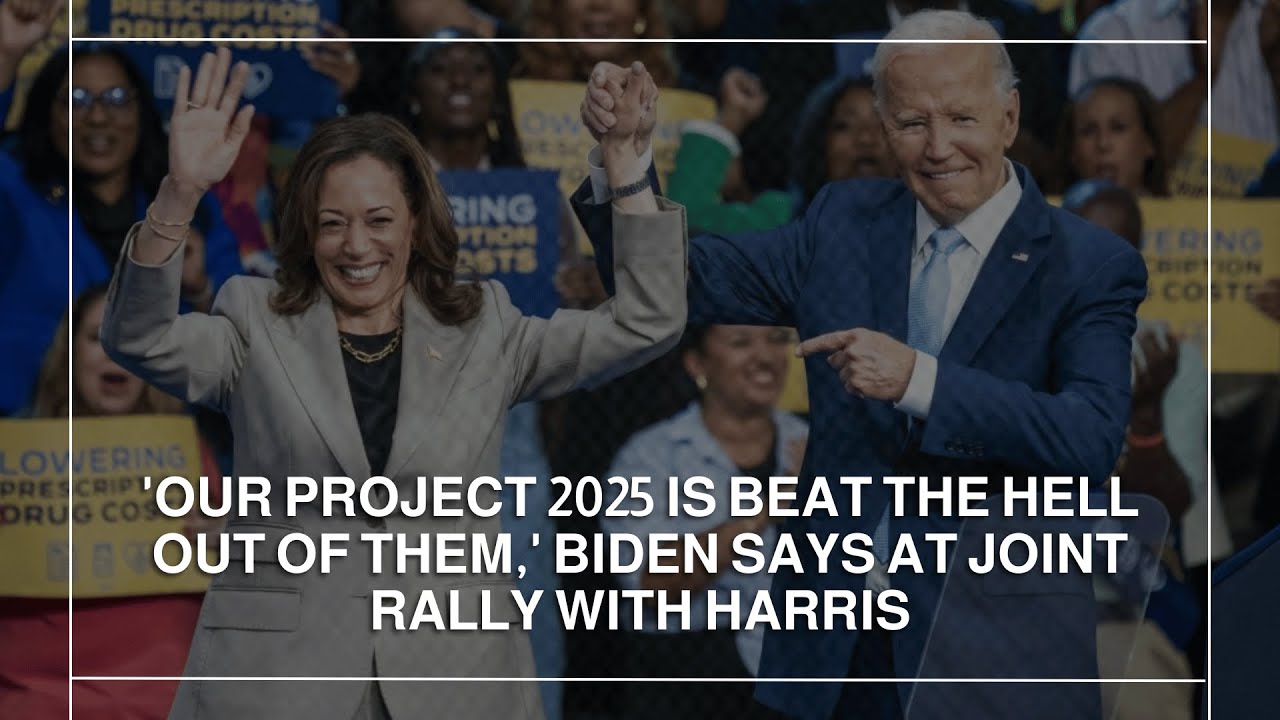 'Our Project 2025 is beat the hell out of them,' Biden says at joint ...