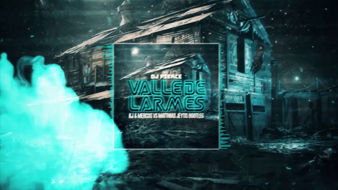 DJ Pierce - Valle de Larmes (KJ & Mercus vs Matthias Jeytis Bootleg ...
