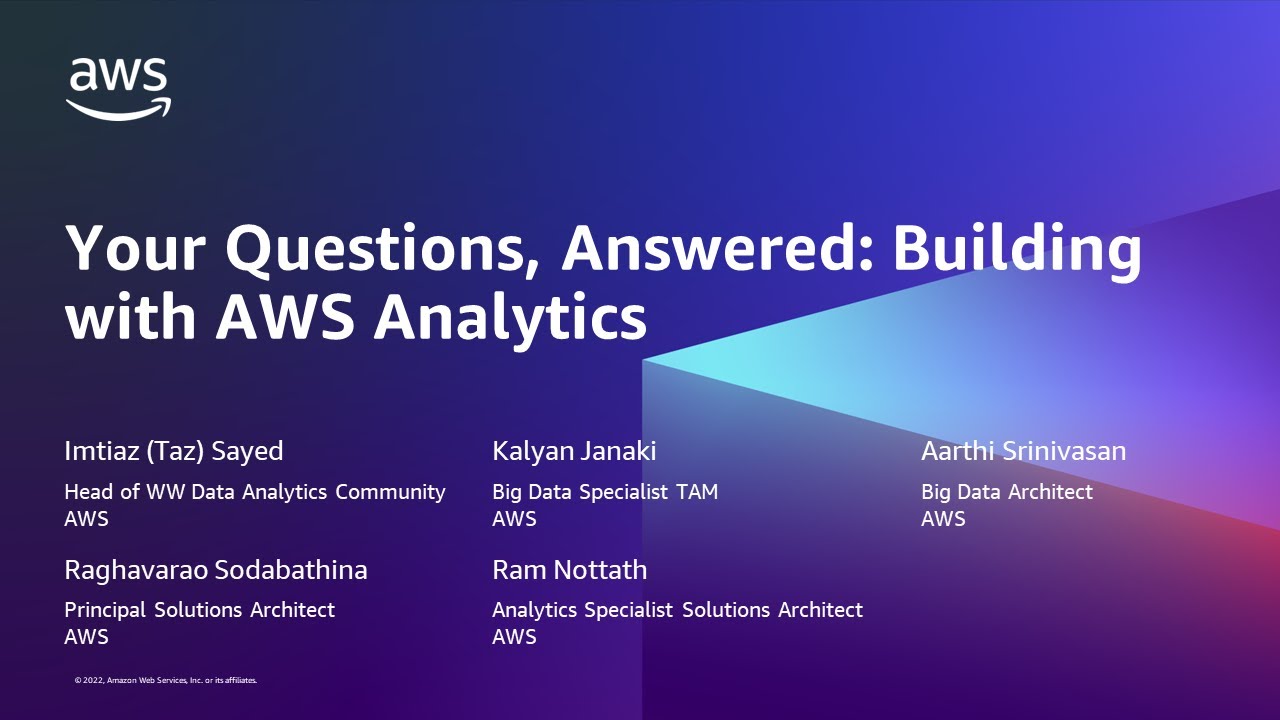 Your Questions, Answered: Building with AWS Analytics - AWS Office ...
