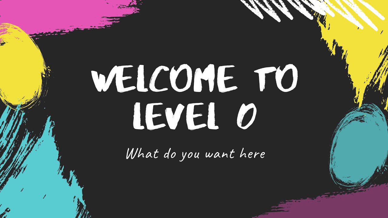 Welcome to Level 0 - YouTube