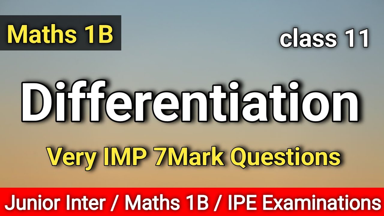 Class 11 | Maths1B Differentiation Very Imp 7M Questions #maths1b # ...