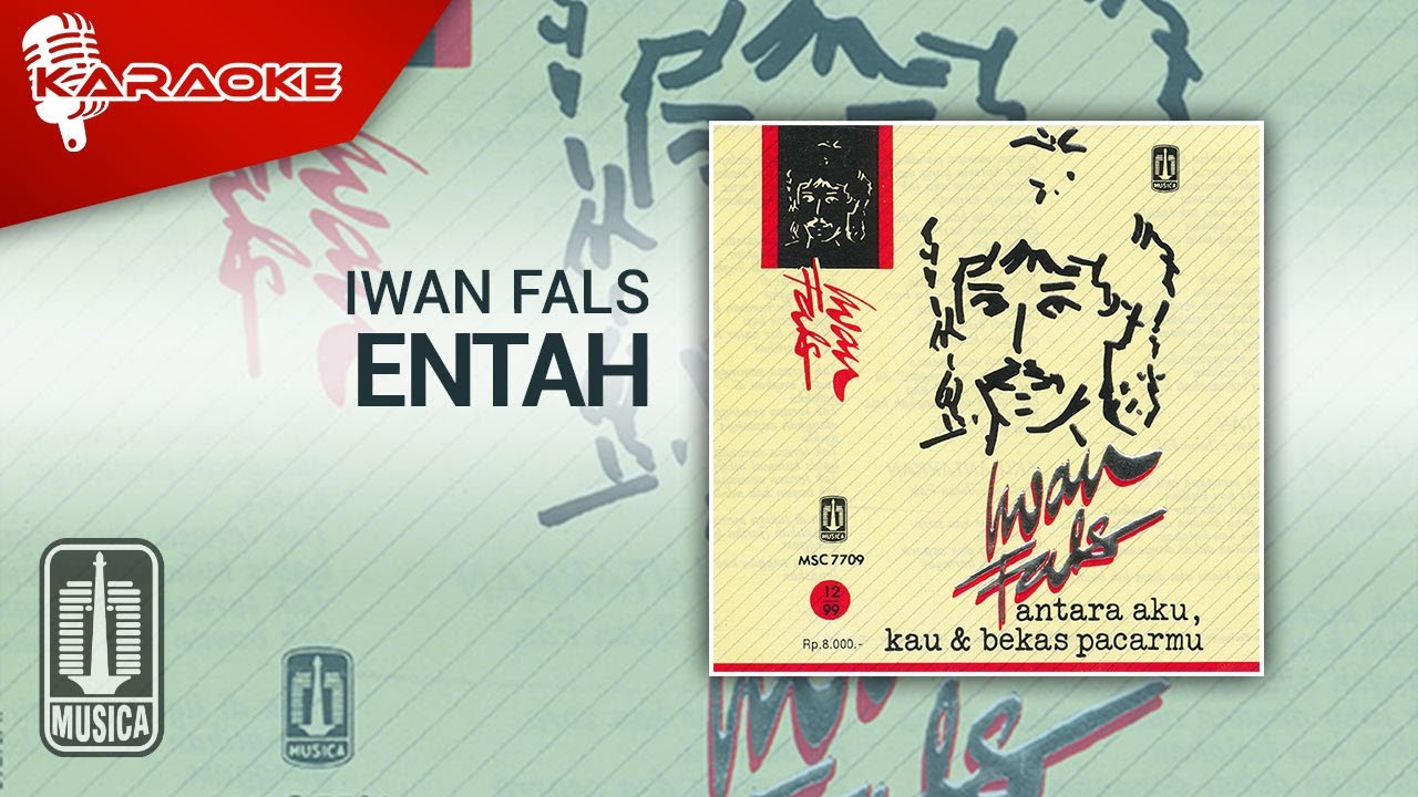 Iwan Fals - Entah (Official Karaoke Video) - YouTube