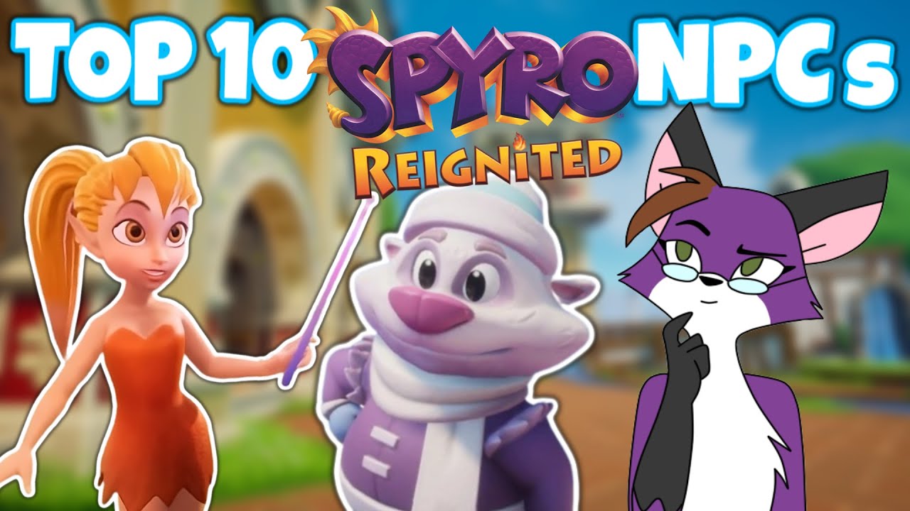 Spyro Reignited Trilogy: Top 10 FAVORITE NPC Redesigns - YouTube