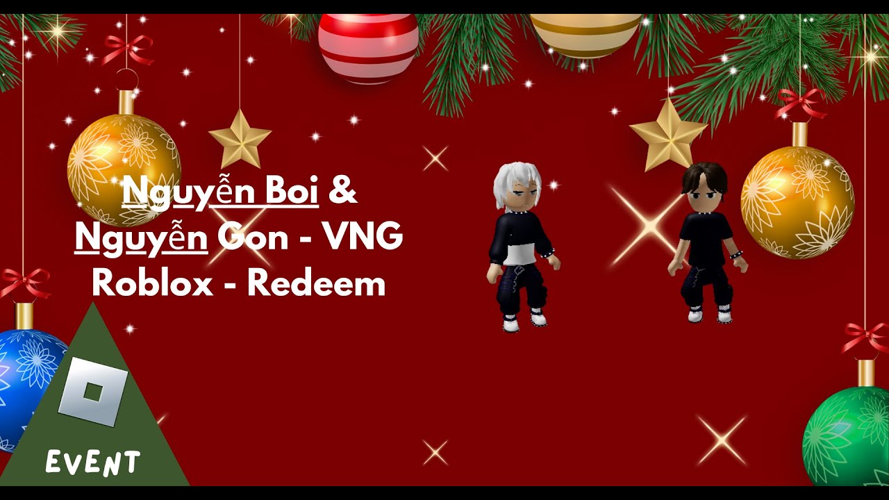Nguyen Boi & Nguyen Gon - VNG Roblox - Redeem - YouTube