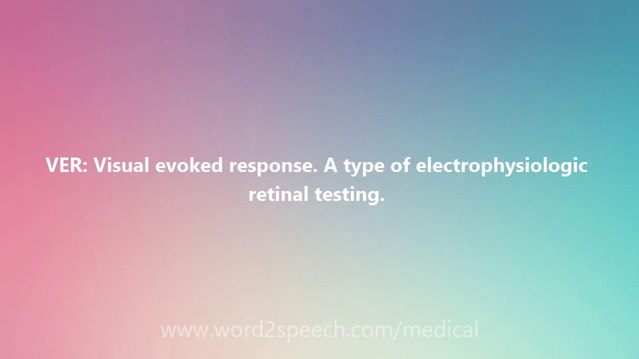 VER - Medical Meaning and Pronunciation - YouTube