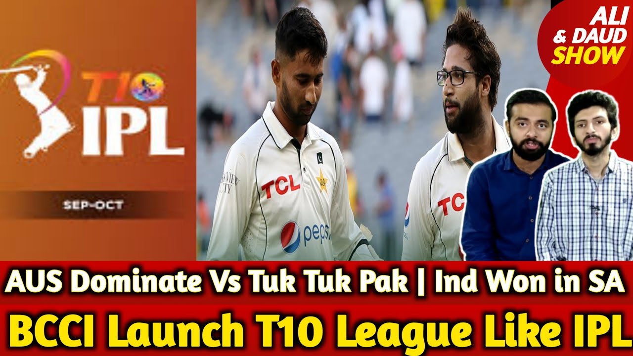 BCCI Launch T10 League Like IPL | AUS on Top Vs Tuk Tuk Pak | Young Ind ...