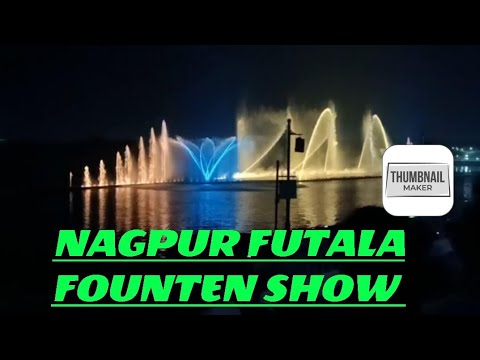 || Nagpur futala founten show || - YouTube