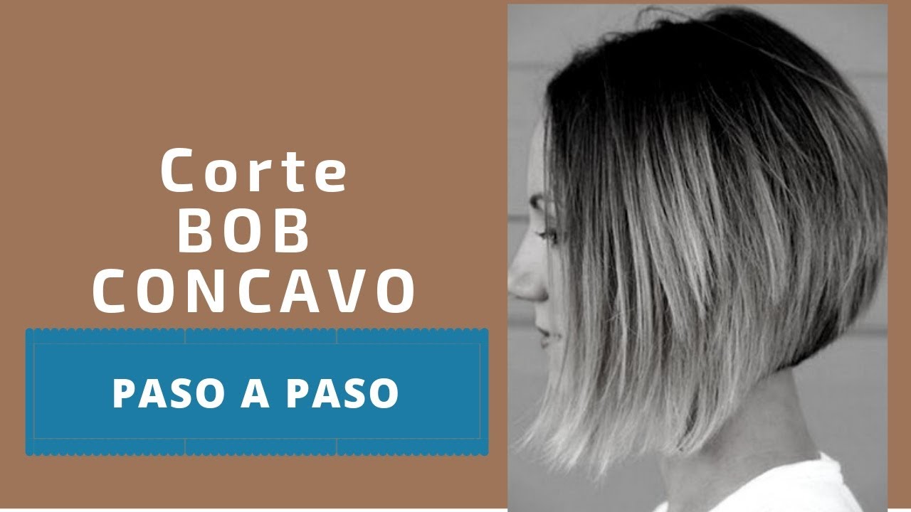 Corte Bob CONCAVO 🌟 FACILMENTE (paso a paso) - YouTube