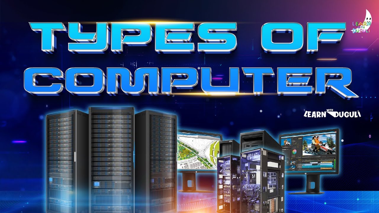 Types of Computer | Computer types name | #learnwithduguli - YouTube