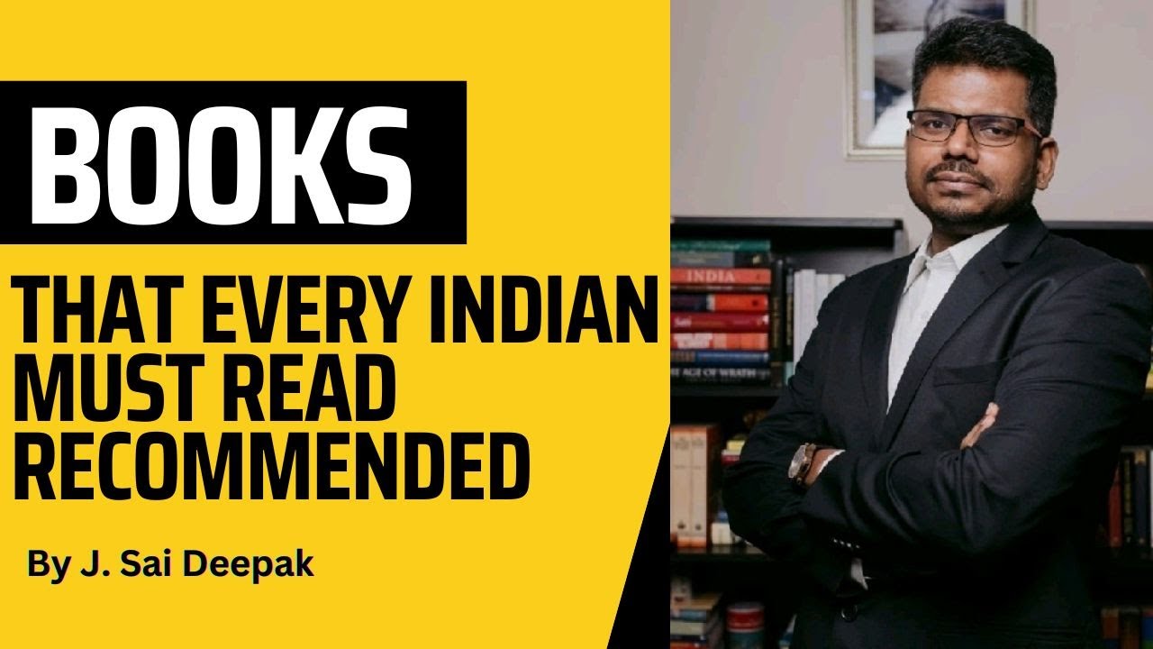 Books that every Indian must read Recommended by J. SAI DEEPAK # ...