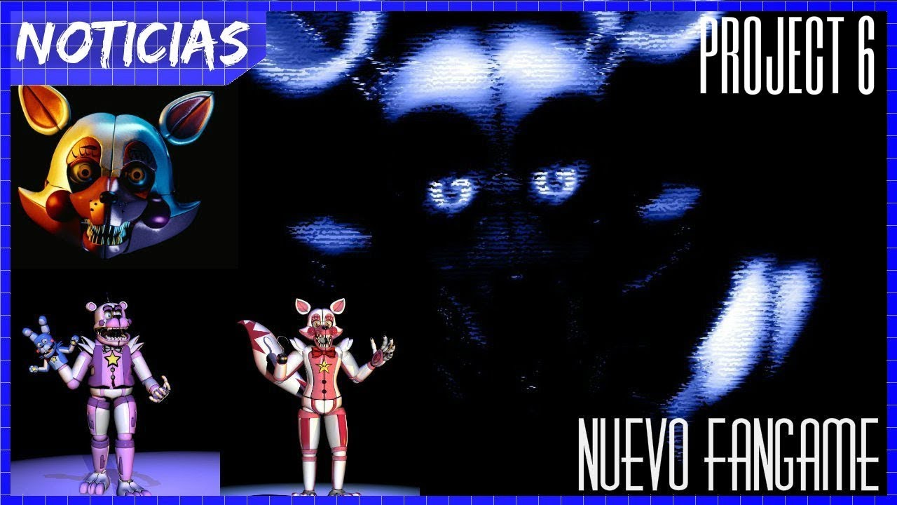 PROJECT 6 / Nuevo Fangame Increíble / 2018 / Dennyn Zx - YouTube