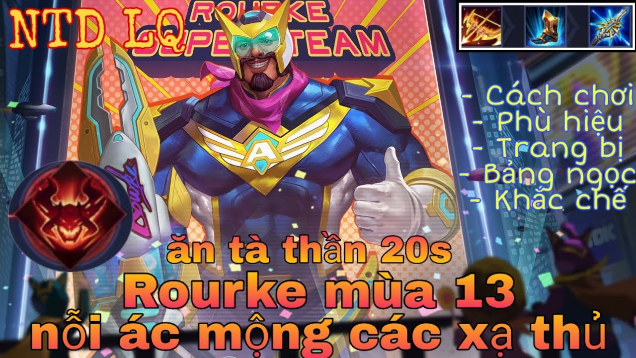 Rourke mùa 13 | Cách đánh, lên đồ, bảng ngọc cho rourke mùa 13 đi rừng ...