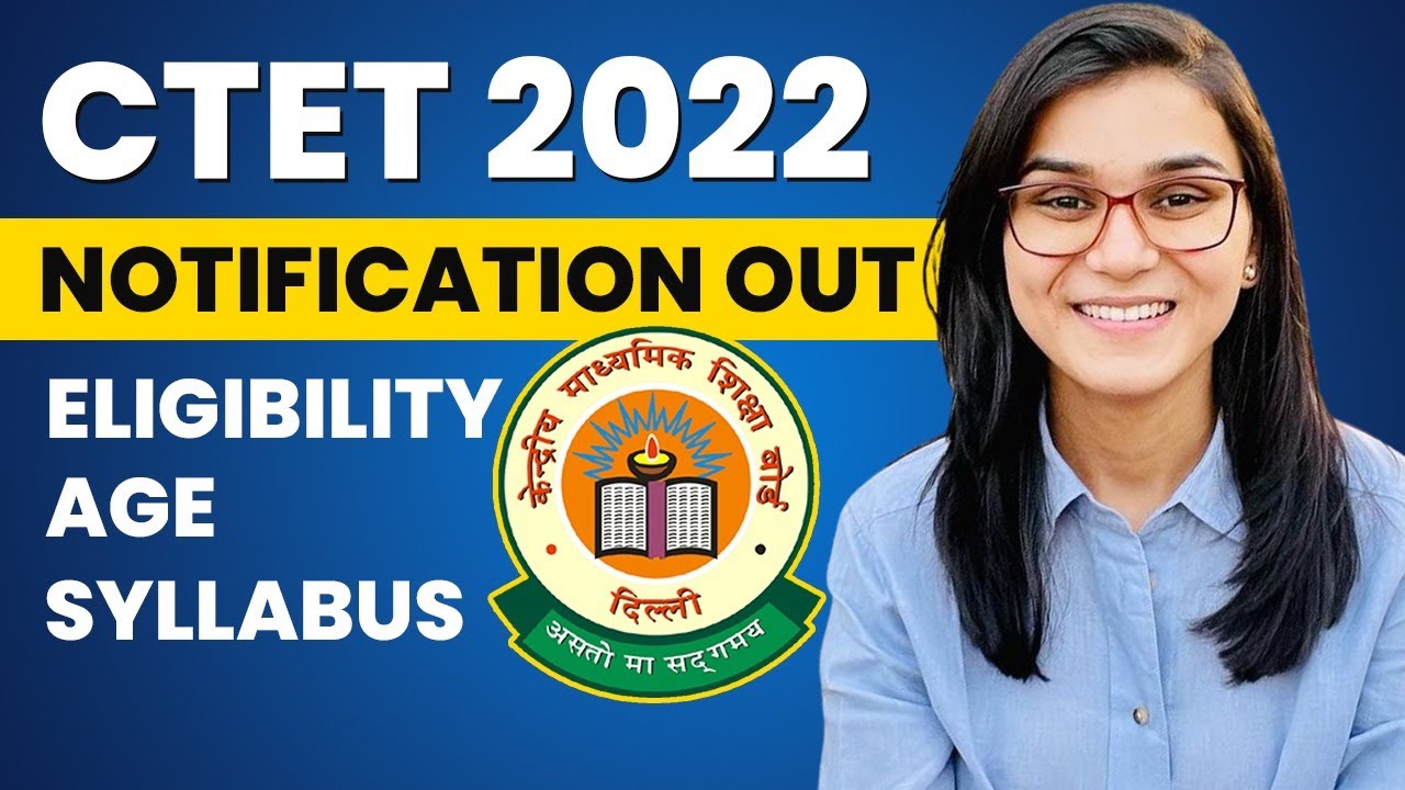 CTET-2022 Notification Out - Important Points before filling the CTET ...